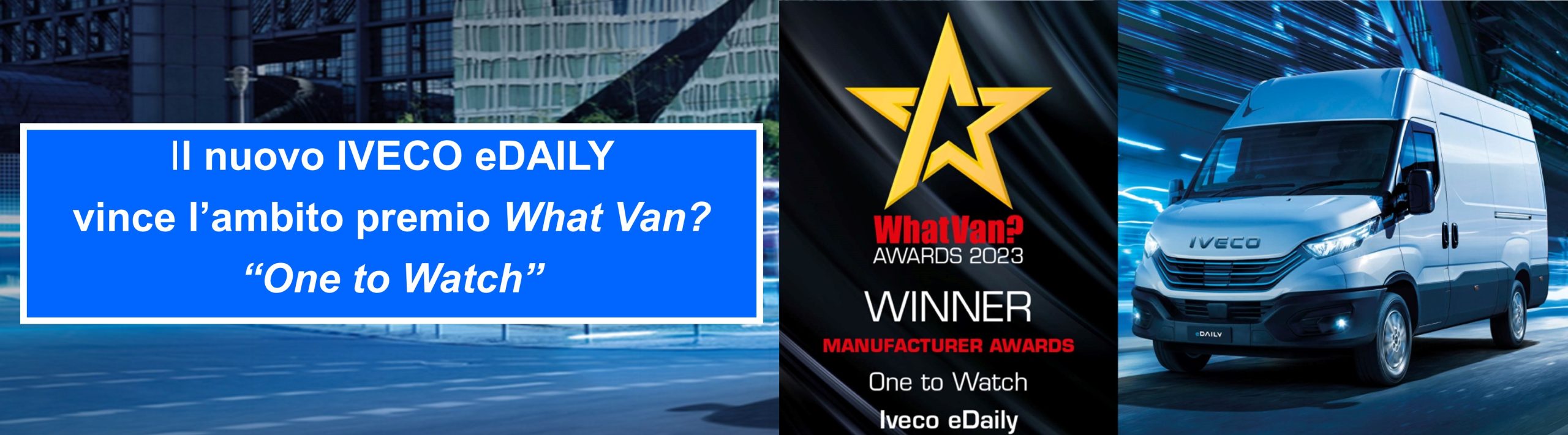 Il nuovo IVECO eDAILY vince l’ambito premio What Van? “One to Watch ...